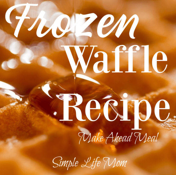 Homemade Frozen Waffles Recipe – Toaster Waffles - Simple Life Mom