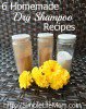 6 Homemade Dry Shampoo Recipes - Simple Life Mom