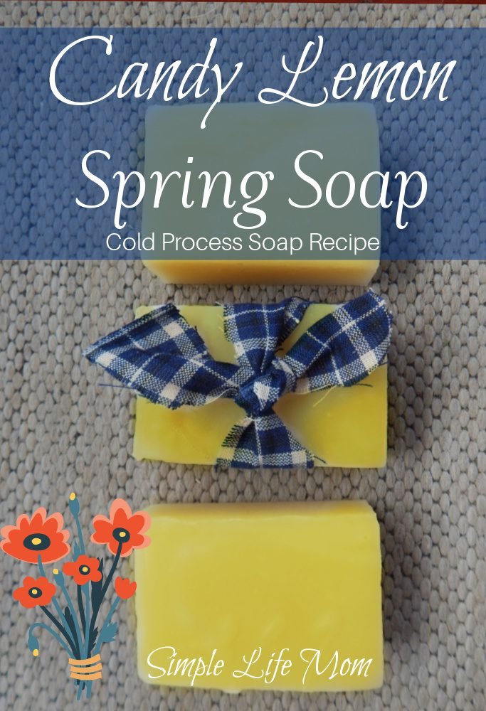 Candy Lemon Spring Soap – How to Make Cold Process Soap - Simple Life Mom